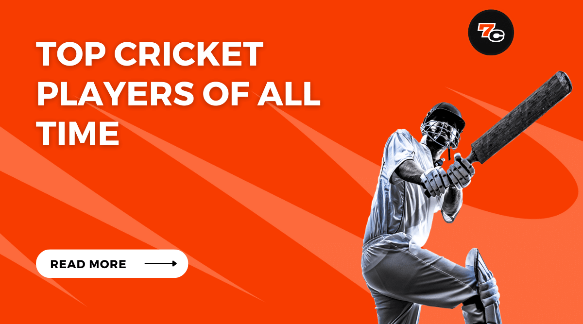 Top Cricket Players of All Time - 7cric Blog