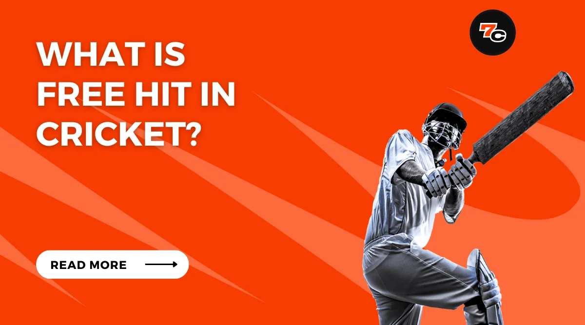 What is Free Hit in Cricket? - Cricket Wiki - 7cric Blog