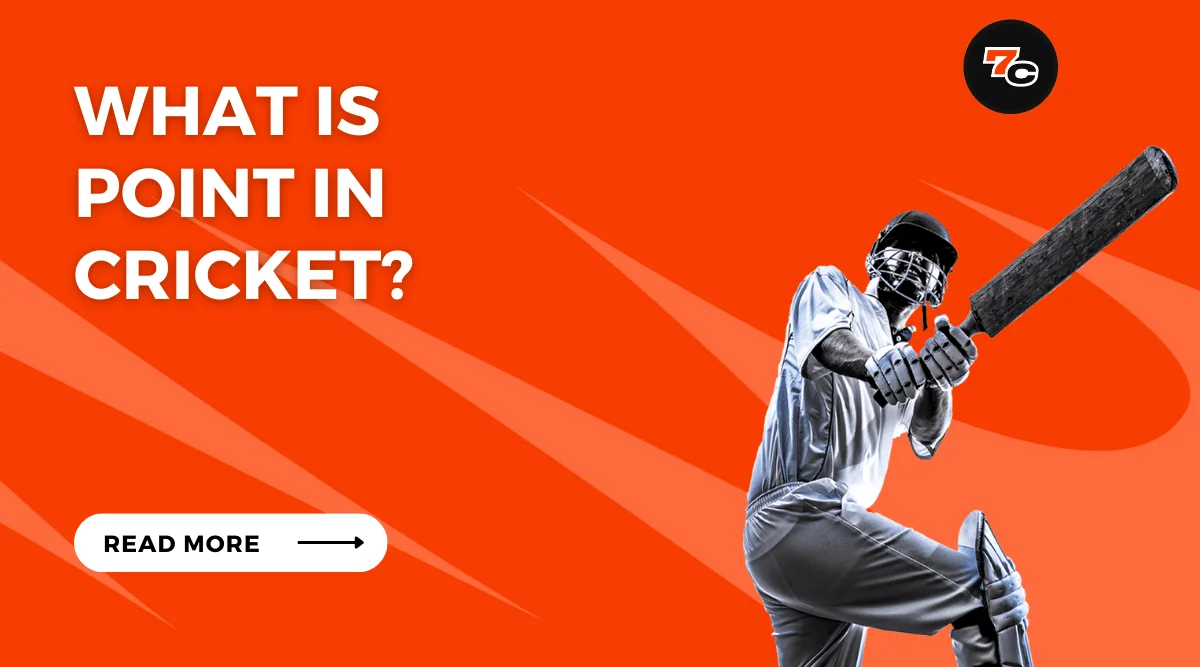 What is Point in Cricket? - Cricket Wiki - 7cric Blog